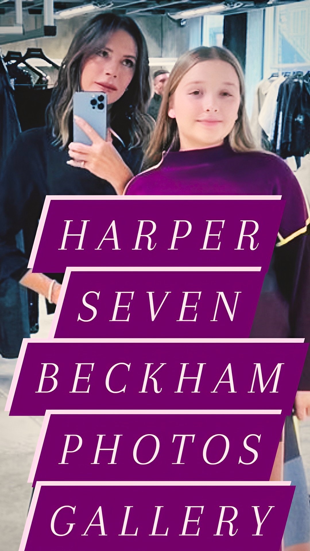 Harper Seven Beckhams Best Moments A Stunning Collection Of Photos