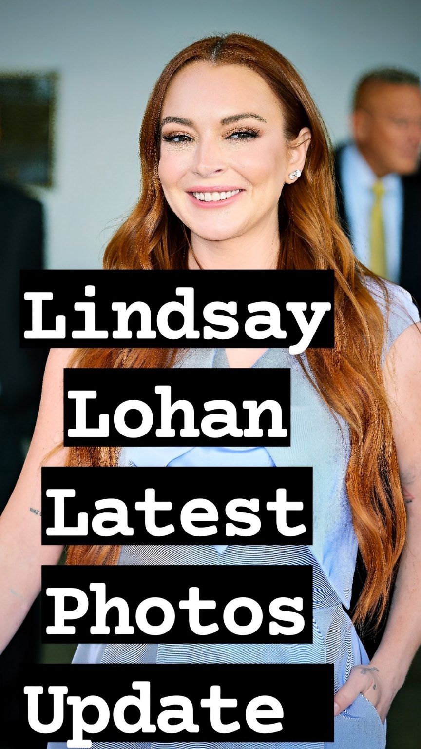Lindsey Lohans Most Stunning Looks Captured In A Collection Of Photos 2023